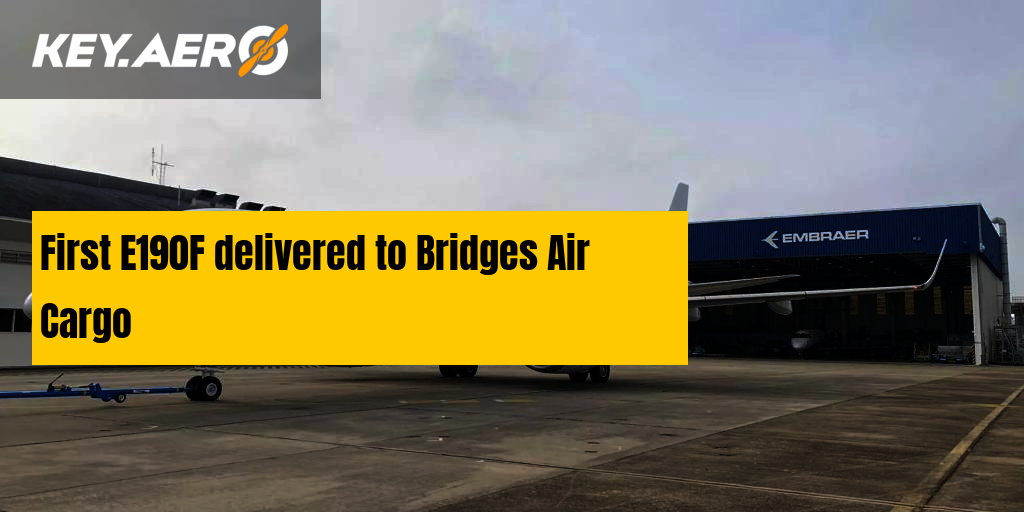 First E190F delivered to Bridges Air Cargo