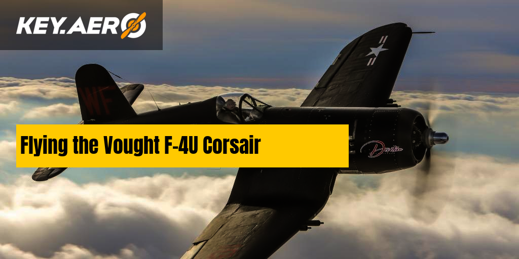 Flying the Vought F-4U Corsair