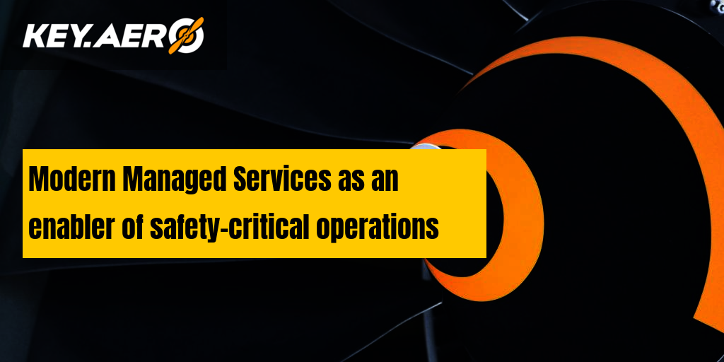 Modern Managed Services as an enabler of safety-critical operations Modern Managed Services as an enabler of safety-critical operations
