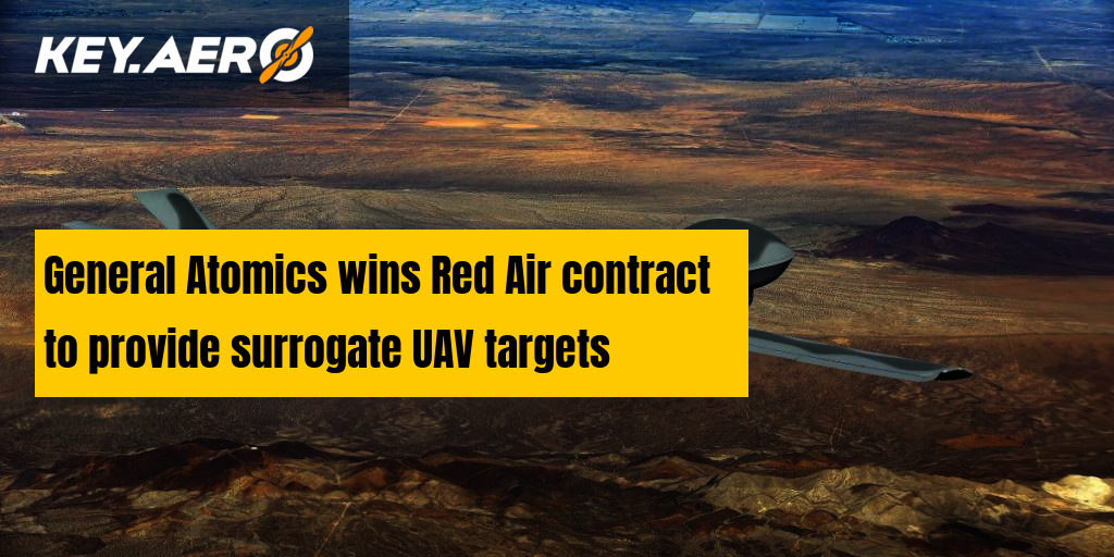 General Atomics wins Red Air contract to provide surrogate UAV targets General Atomics wins Red Air contract to provide surrogate UAV targets