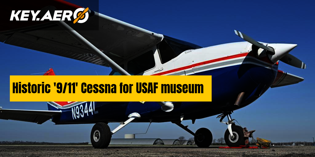 Historic '9/11' Cessna for USAF museum
