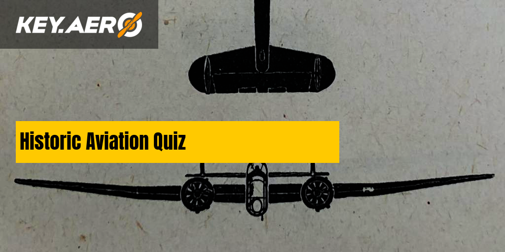 Historic Aviation Quiz