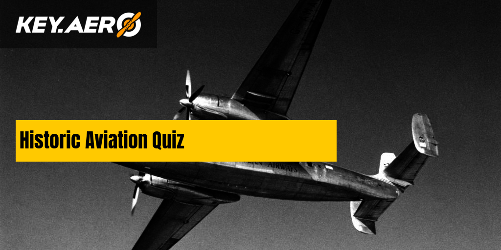 Historic Aviation Quiz