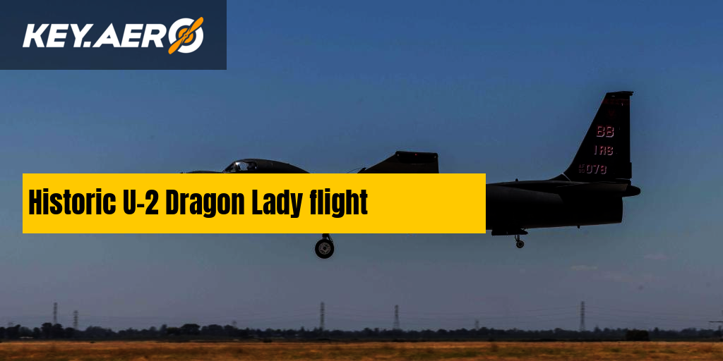 Historic U-2 Dragon Lady flight
