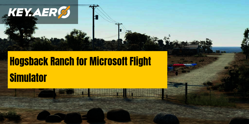 Hogsback Ranch for Microsoft Flight Simulator