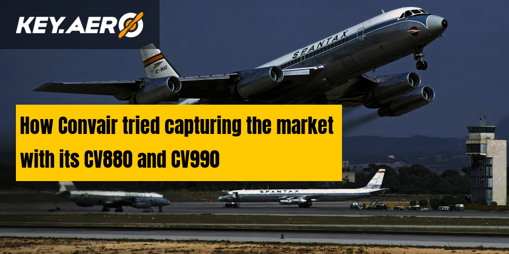 How Convair tried capturing the market with its CV880 and