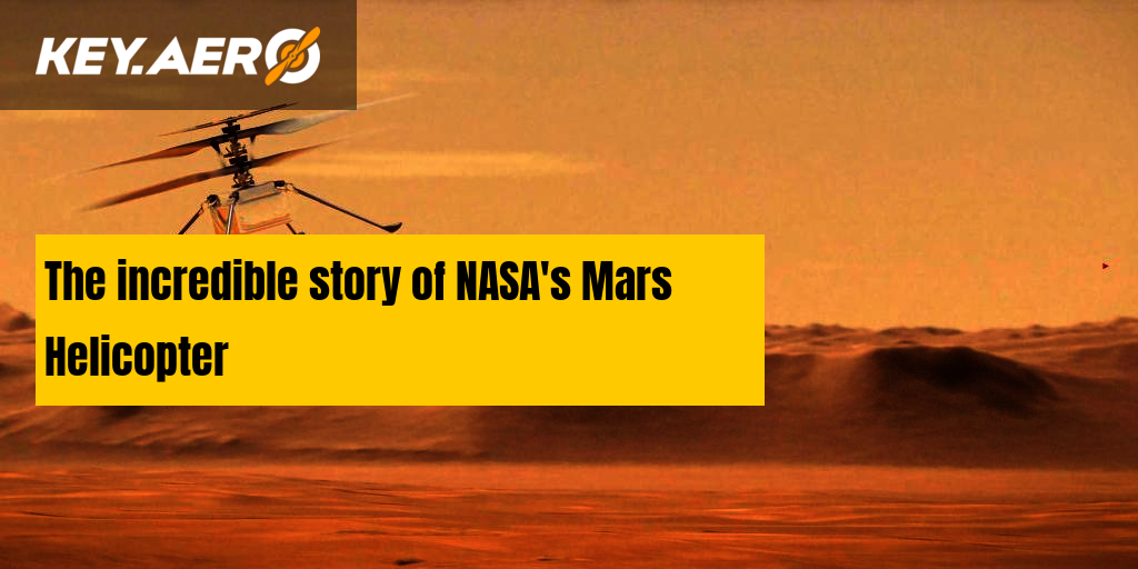 The incredible story of NASA's Mars Helicopter