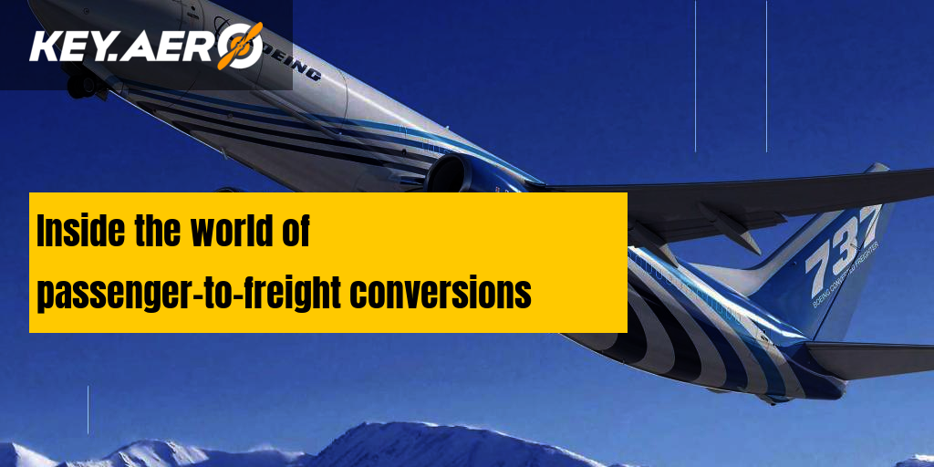 Inside the world of passenger-to-freight conversions