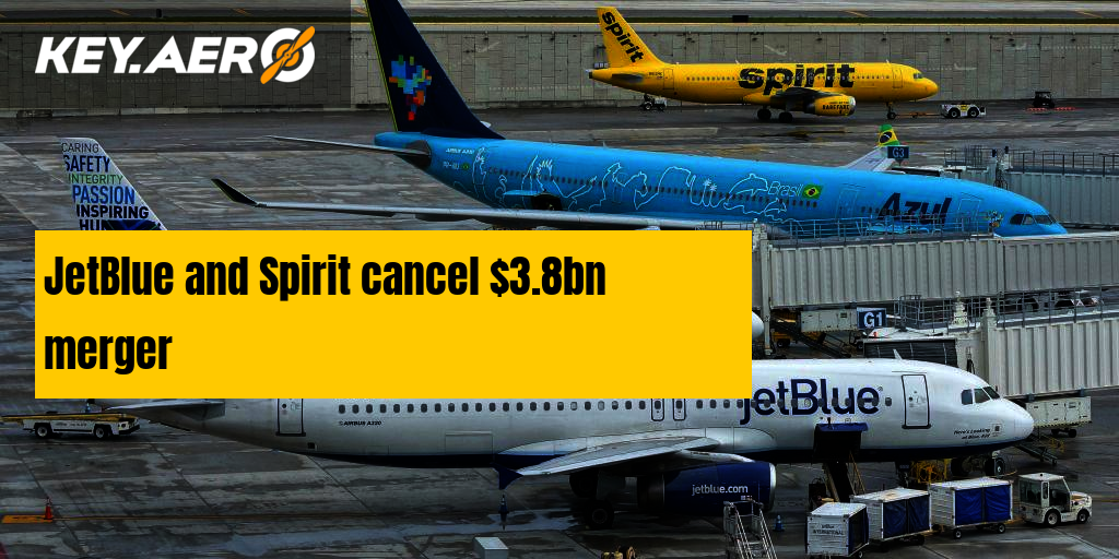 JetBlue and Spirit cancel $3.8bn merger