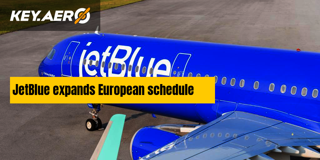 JetBlue expands European schedule