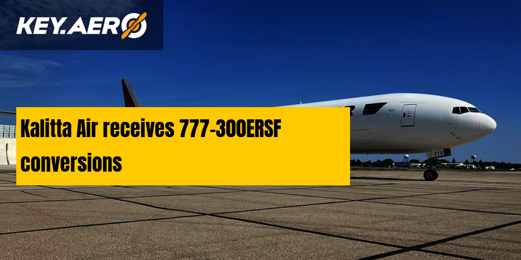 Kalitta Air receives 777-300ERSF conversions
