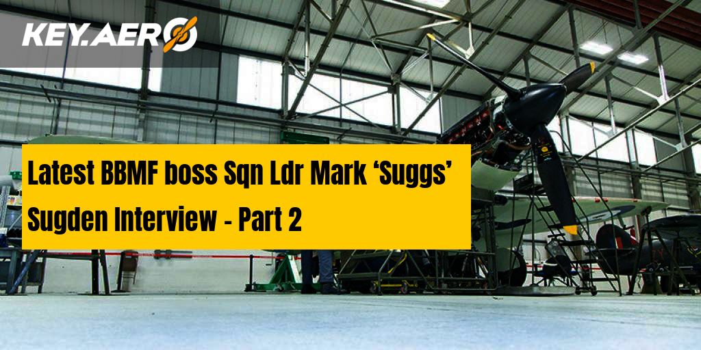 Latest BBMF boss Sqn Ldr Mark 'Suggs' Sugden Interview