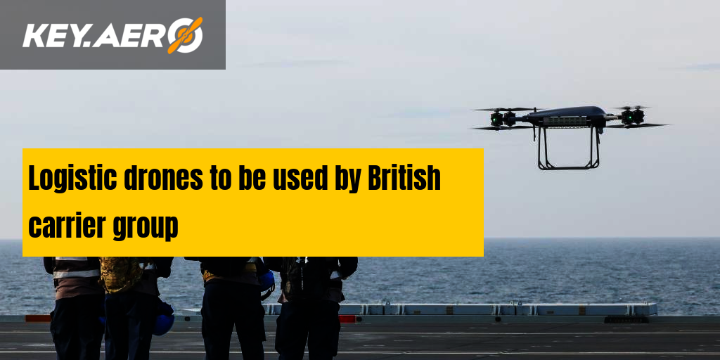 Logistic drones to be used by British carrier group