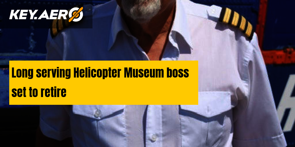 Long serving Helicopter Museum boss set to retire