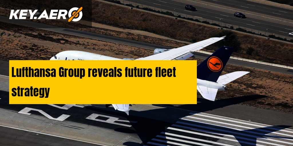 Lufthansa Group reveals future fleet strategy