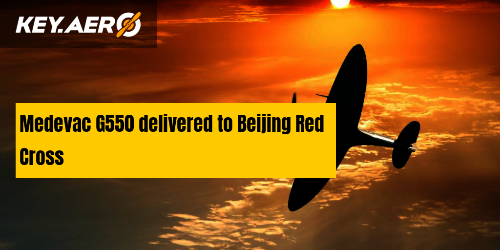 Medevac G550 delivered to Beijing Red Cross