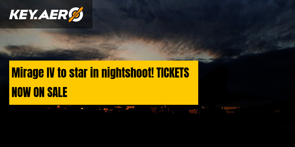 Mirage IV to star in nightshoot! TICKETS NOW ON SALE