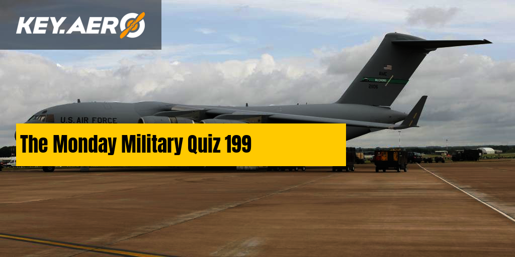The Monday Military Quiz 199