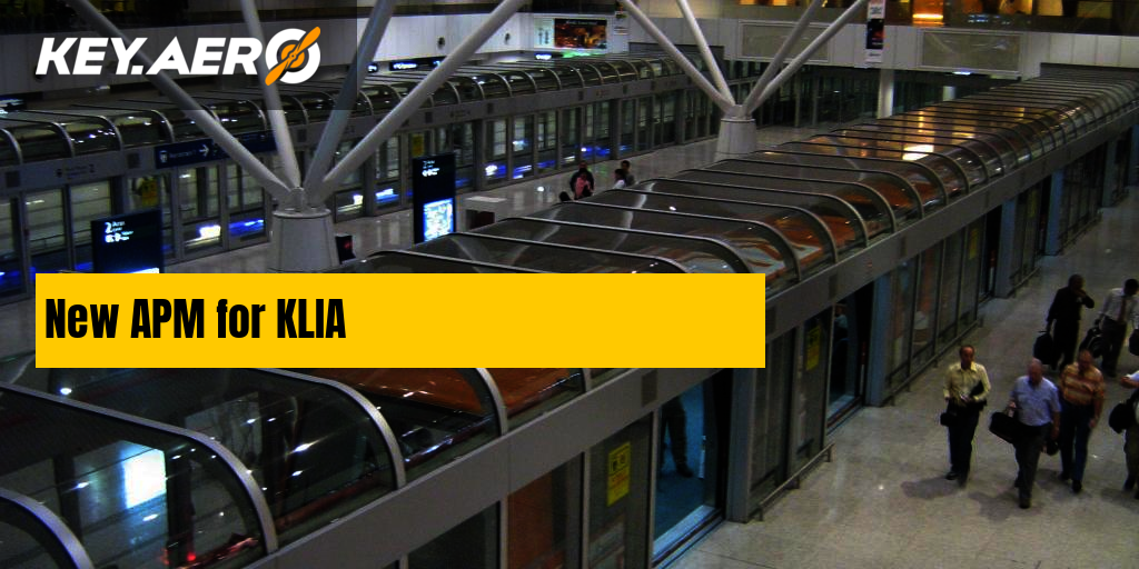 New APM for KLIA