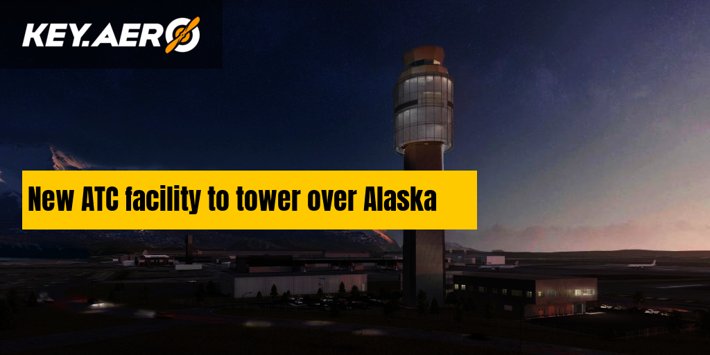 New ATC facility to tower over Alaska