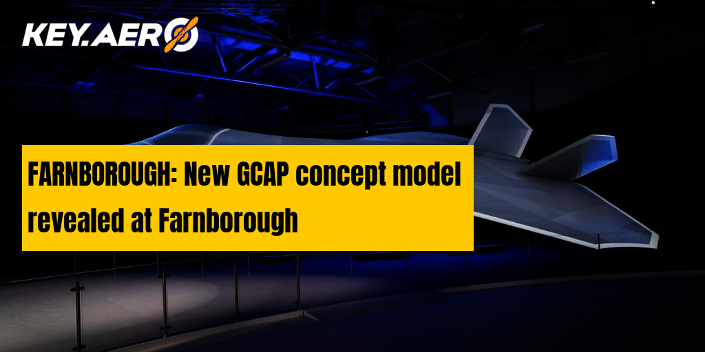 New GCAP concept model revealed at Farnborough