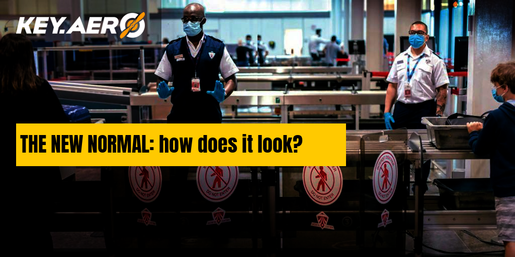 THE NEW NORMAL: how does it look?