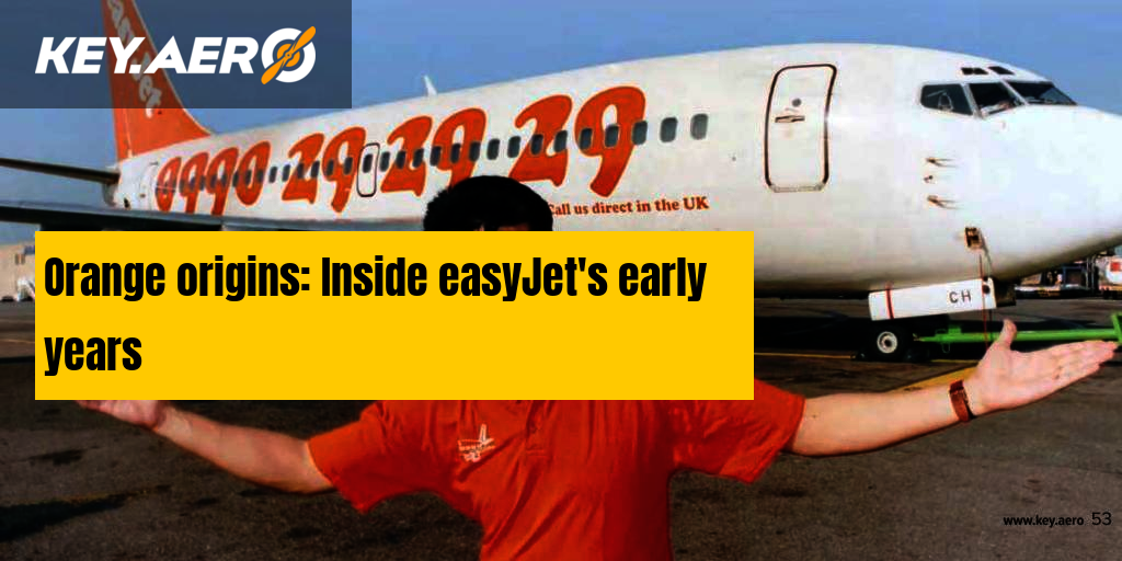 Orange origins: Inside easyJet's early years