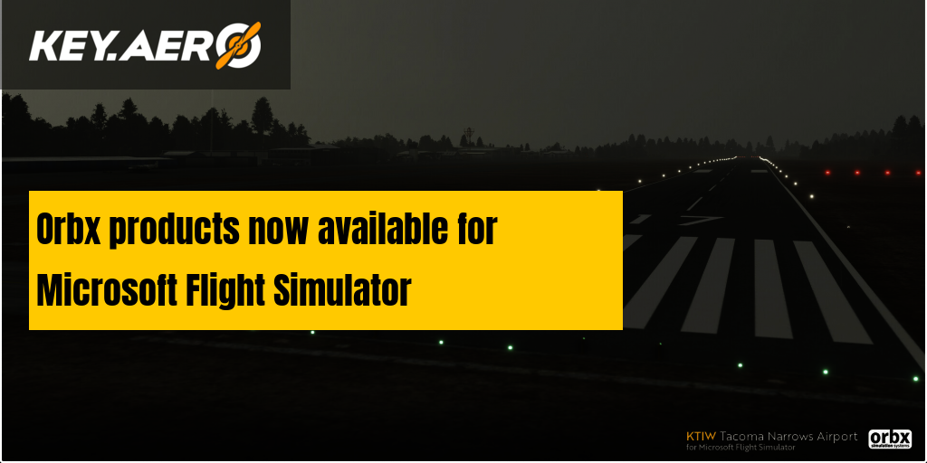Orbx products now available for Microsoft Flight Simulator