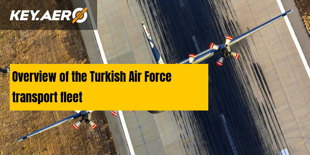 Overview of the Turkish Air Force transport fleet