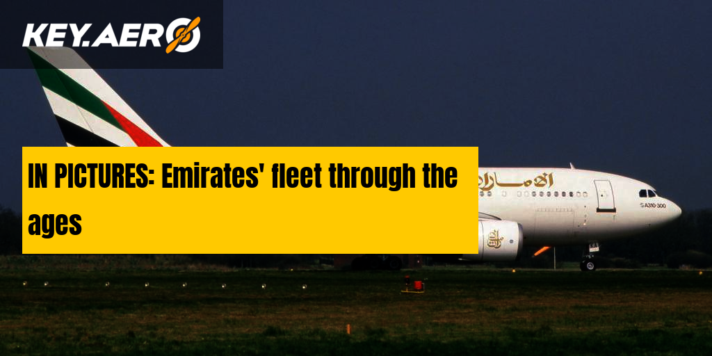 IN PICTURES: Emirates' fleet through the ages