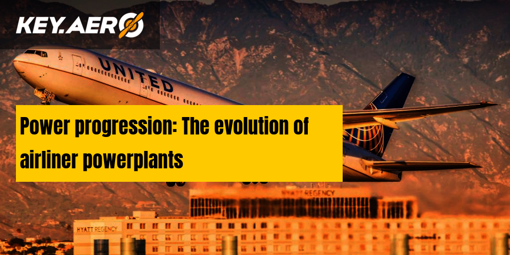 Power progression: The evolution of airliner powerplants