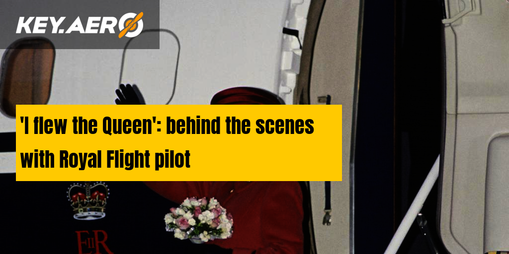 Queen's Flight pilot on flying Royal Family around the