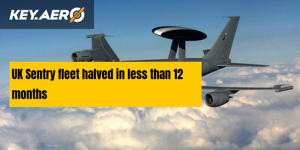 RAF Halves Sentry Fleet In Less Than 12 Months | Key.Aero