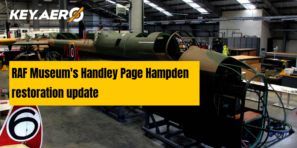 RAF Museum's Handley Page Hampden restoration update