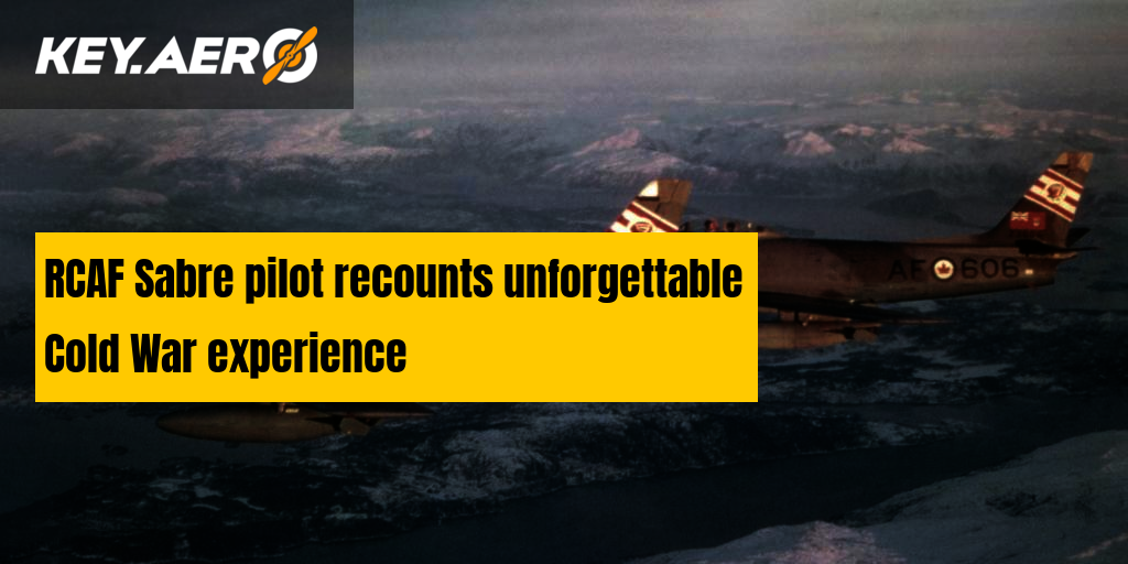 RCAF Sabre pilot recounts unforgettable Cold War experience