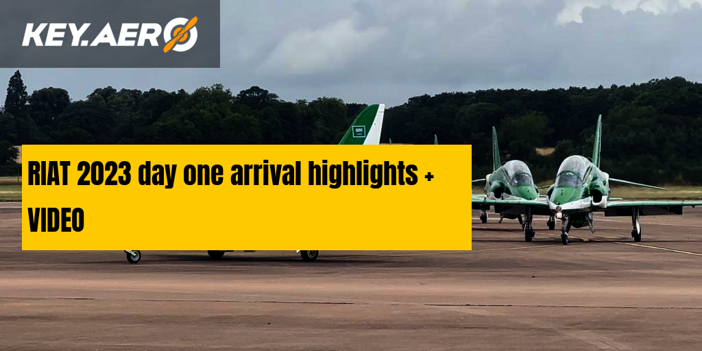 RIAT 2023 day one arrival highlights + VIDEO