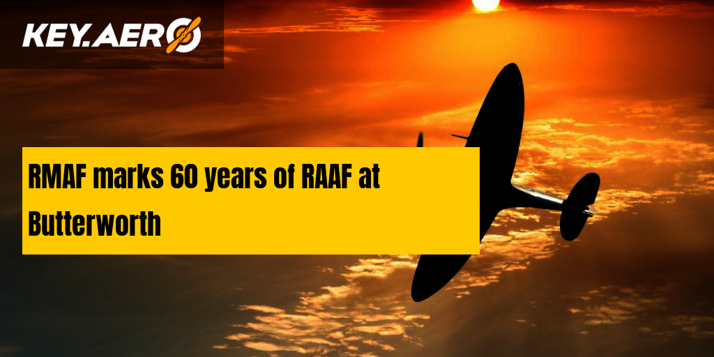 RMAF marks 60 years of RAAF at Butterworth