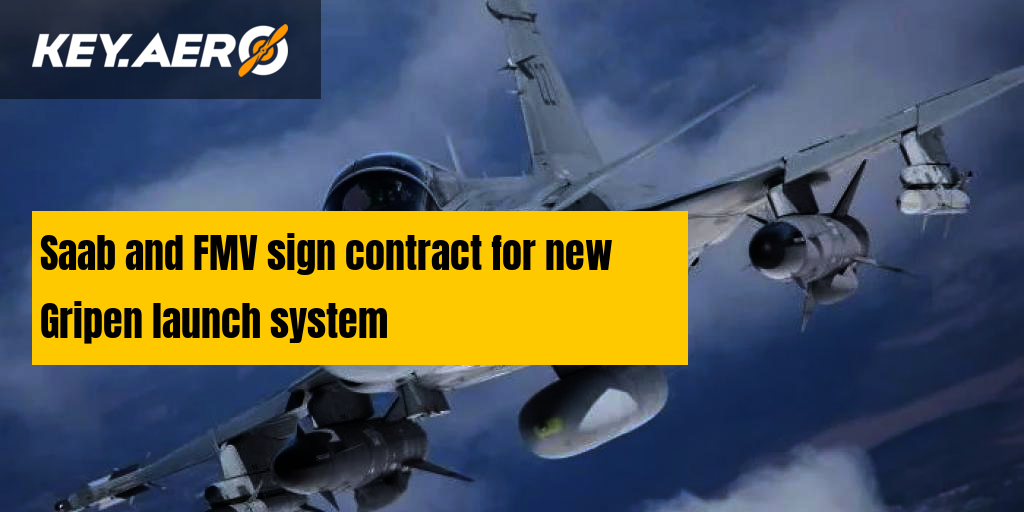 Saab and FMV sign contract for new Gripen launch system