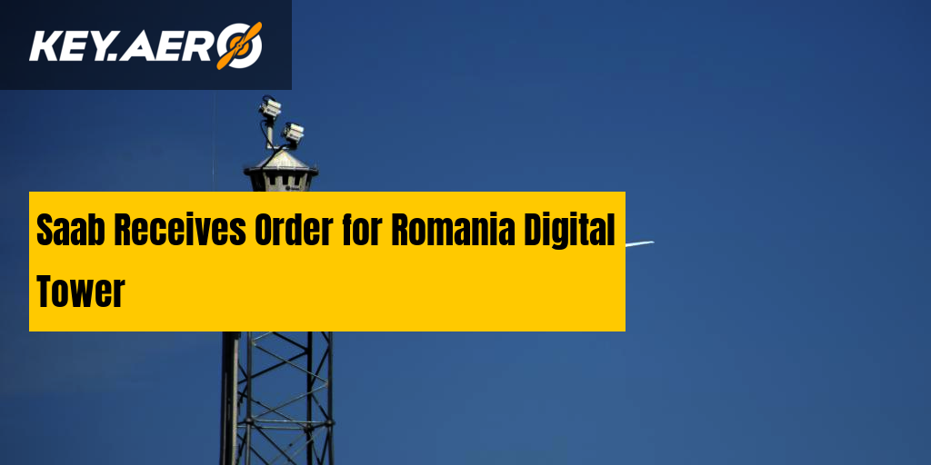 Saab Receives Order for Romania Digital Tower