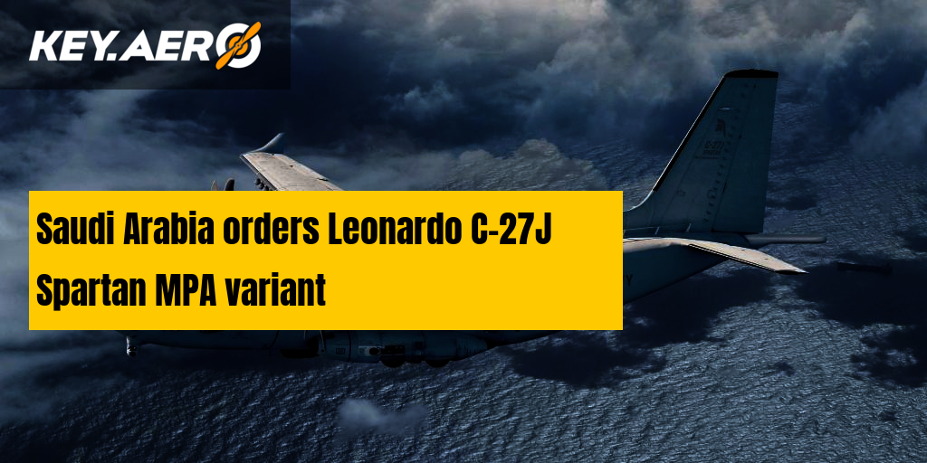 Saudi Arabia orders Leonardo C-27J Spartan MPA variant