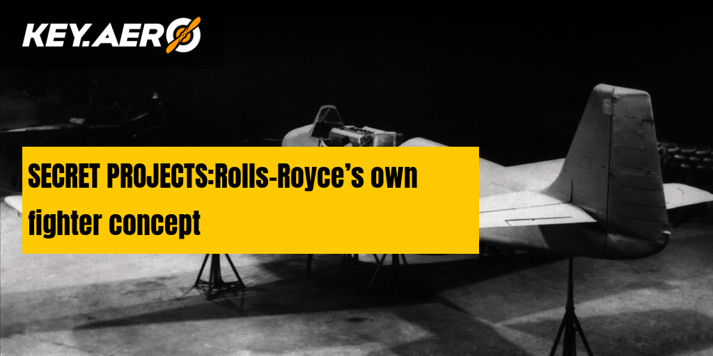 SECRET PROJECTS:Rolls-Royce’s own fighter concept