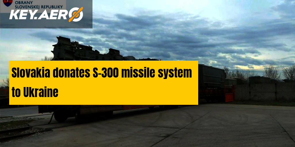 Slovakia donates S-300 missile system to Ukraine