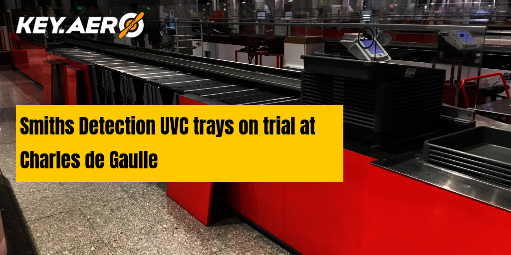 Smiths Detection UVC trays on trial at Charles de Gaulle