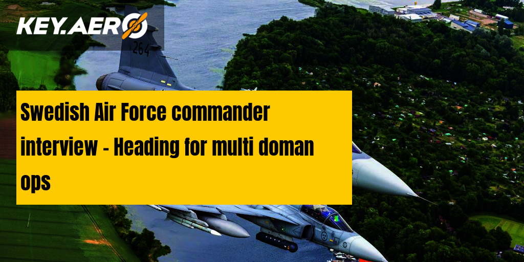 Swedish Air Force commander interview - Heading for multi