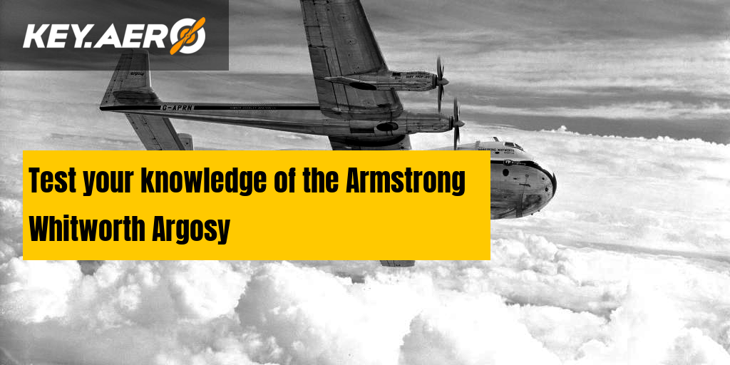 Test your knowledge of the Armstrong Whitworth Argosy