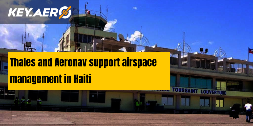 Thales and Aeronav support airspace management in Haiti
