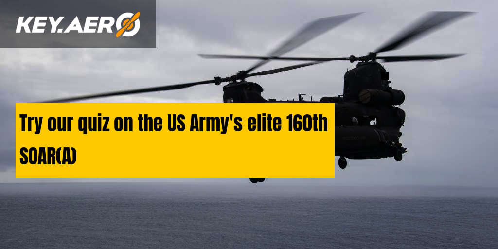Try our quiz on the US Army's elite 160th SOAR(A)