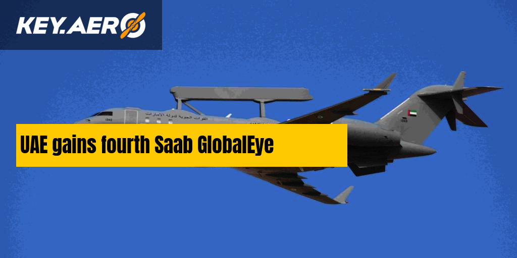 UAE gains fourth Saab GlobalEye