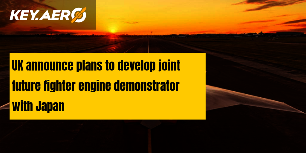UK announce plans to develop joint future fighter engine demonstrator ...