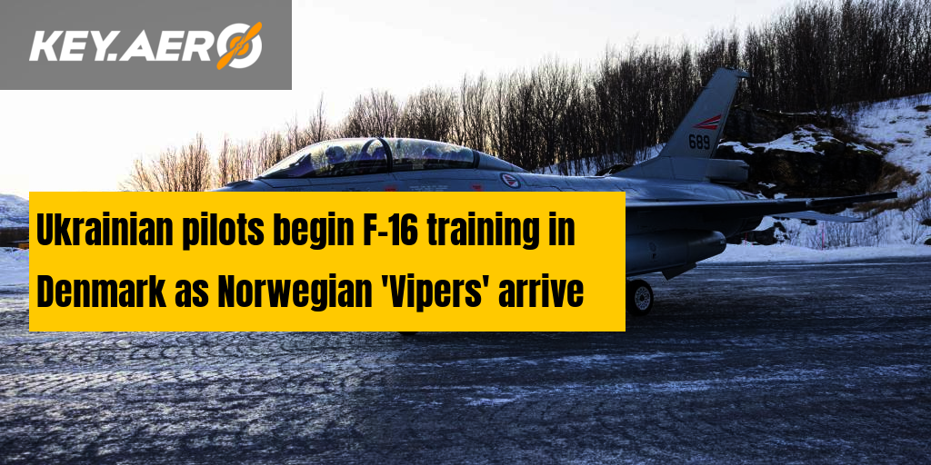 Ukrainian pilots begin F-16 training in Denmark as Norwegian 'Vipers ...
